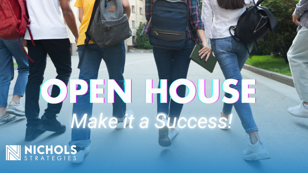 Make Your Next Open House a Success! - Nichols Strategies